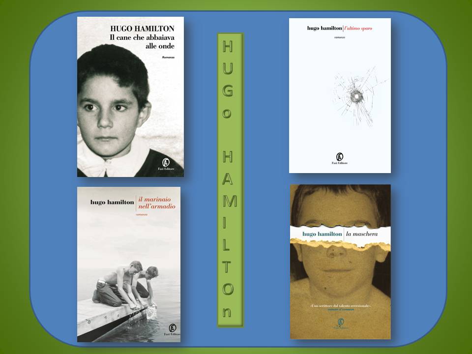 Hugo Hamilton, Tra le pagine – Il mestiere di leggere. Blog di Pina Bertoli