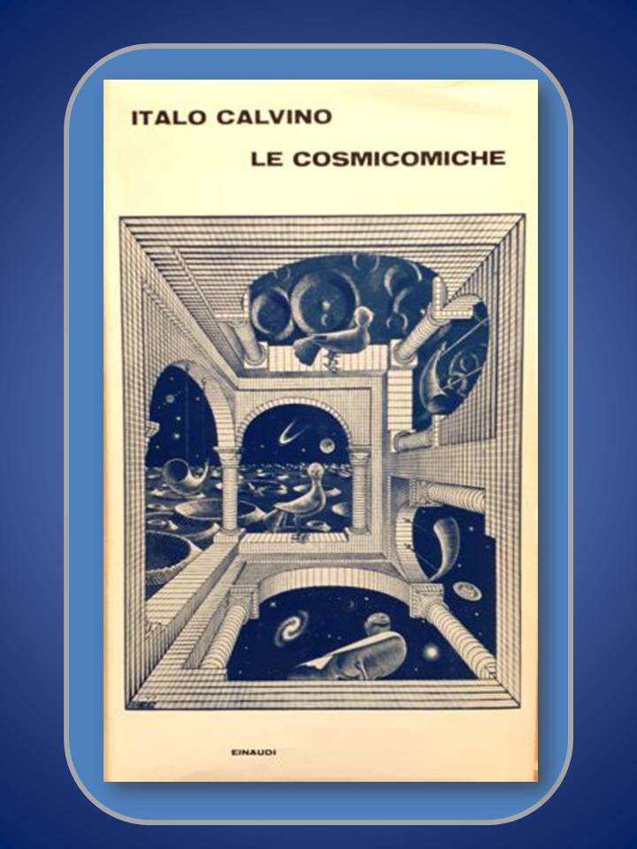 Italo Calvino, Le cosmicomiche – Il mestiere di leggere. Blog di Pina ...