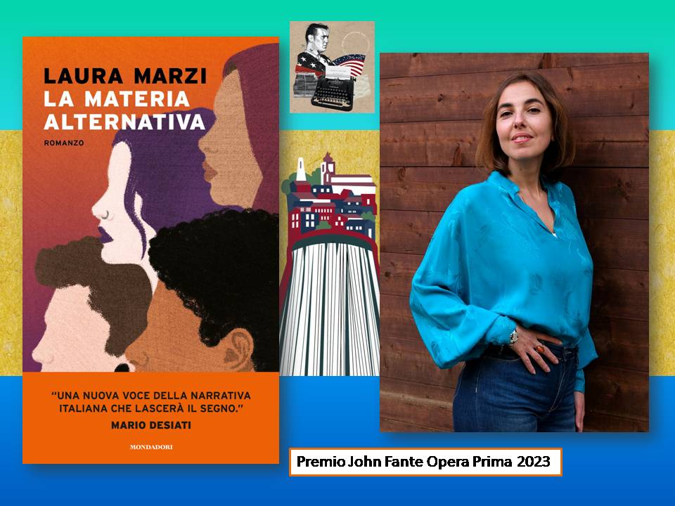 Premio John Fante Opera prima 2023: vince Laura Marzi con “La materia ...