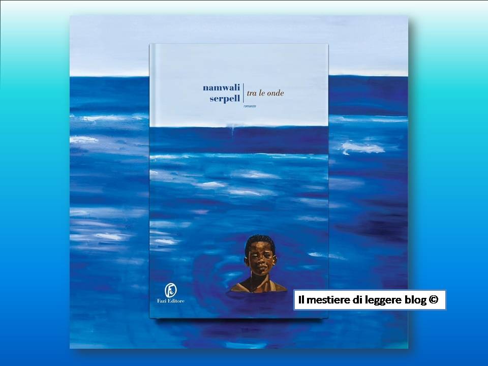 Bookshelf: Namwali Serpell, Tra le onde. Fazi – Il mestiere di leggere ...