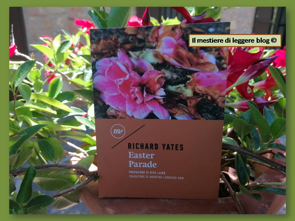 Richard Yates, Easter Parade – Il mestiere di leggere. Blog di Pina Bertoli