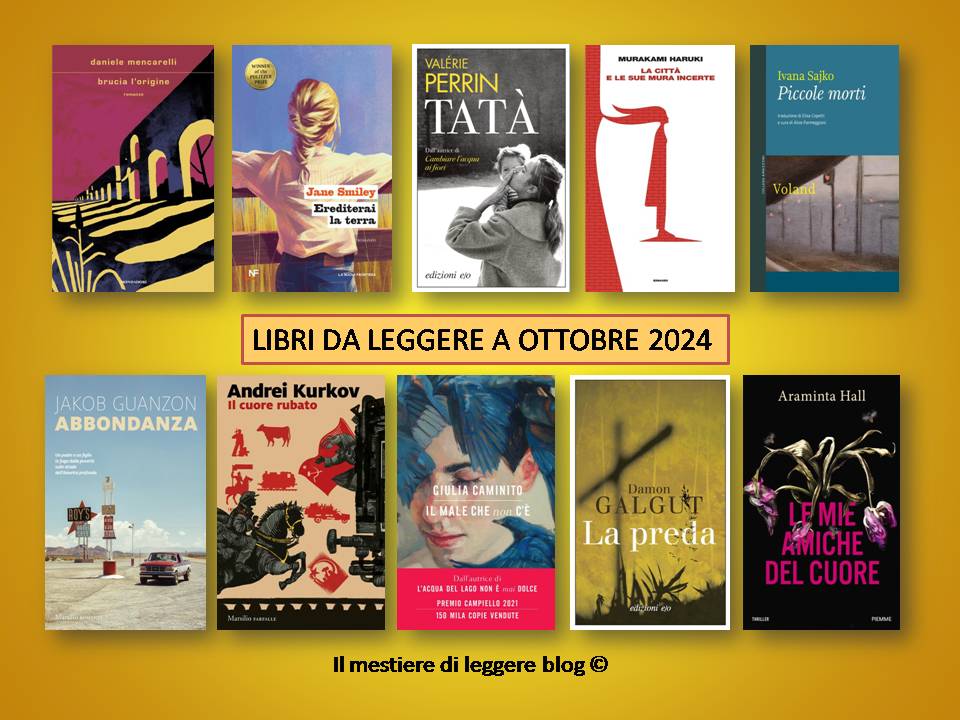 10 Libri da leggere a ottobre 2024 – Il mestiere di leggere. Blog di ...
